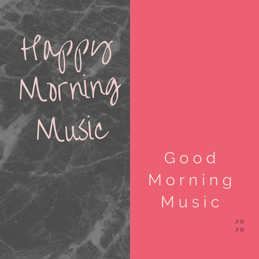 Good Morning Music - YouTube Music
