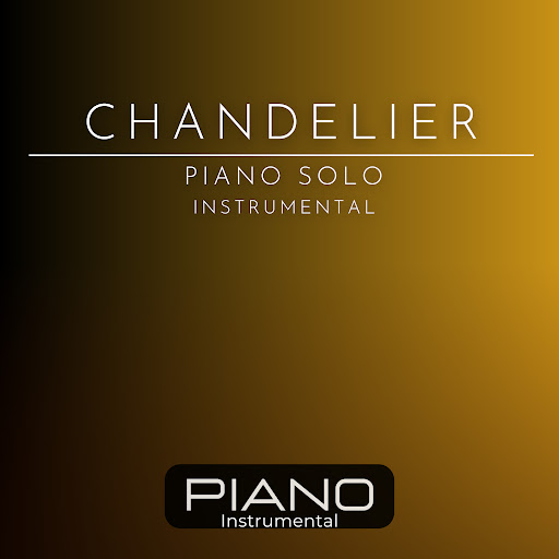 Chandelier: Piano Instrumental - YouTube Music