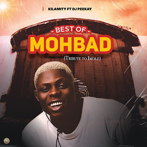 Best Of Mohbad (Tribute to Imole) - YouTube Music