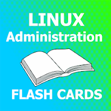 LINUX Administration Flashcards for PC / Mac / Windows 7.8.10 - Free ...