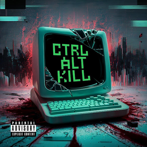 CTRL ALT KILL - YouTube Music