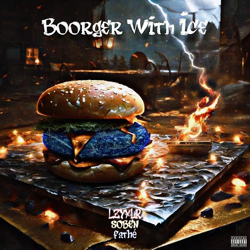 Boorger With Ice (feat. Soben & FatHé) - YouTube Music