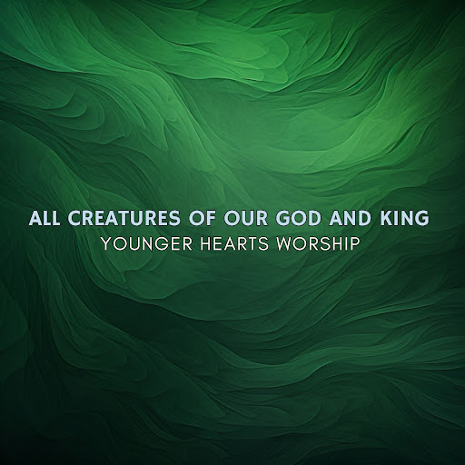 All Creatures Of Our God And King - YouTube Music