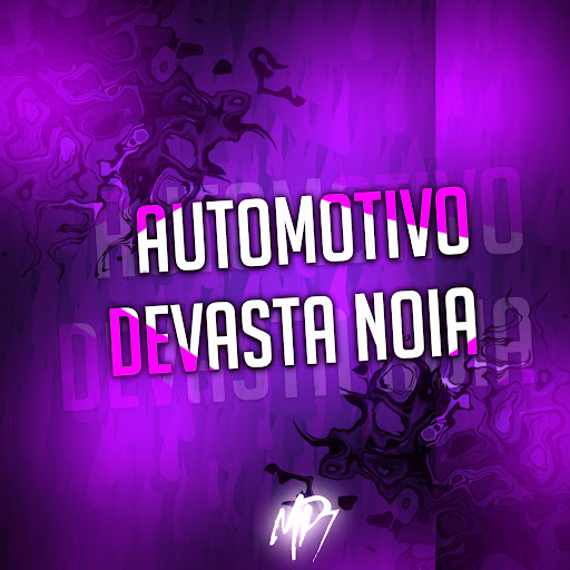 Automotivo Devasta Noia - YouTube Music