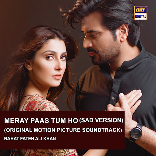 Meray Pass Tum Ho Sad Version Original Motion Picture Soundtrack
