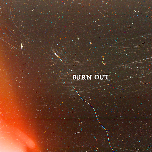 Burn Out