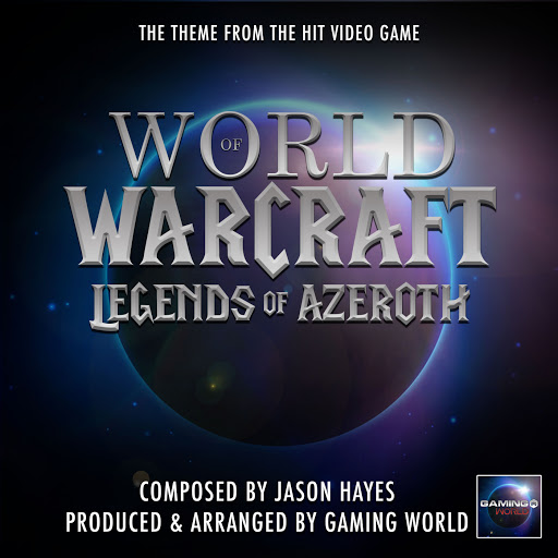Legends of Azeroth Theme (From "World Of Warcraft") - YouTube Music