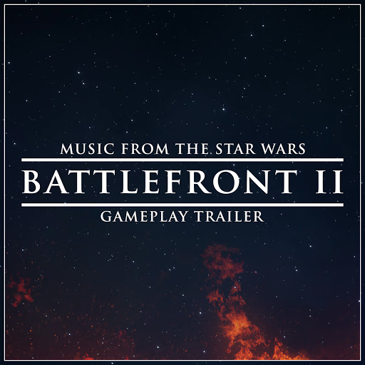 Music from The "Star Wars Battlefront II" Gameplay Trailer (Cover Version)