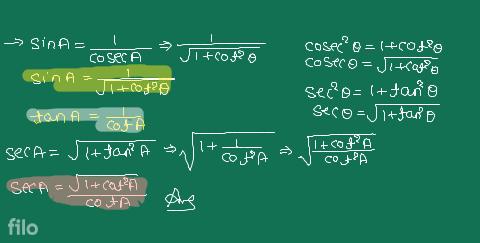 Express the trigonometric ratios sinA,tanA and secA in terms of cotA. 126..