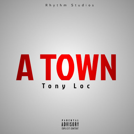 Tony Loc-A Town - YouTube Music