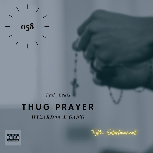THUG PRAYER (feat. WIZARD99 & GANG) - YouTube Music