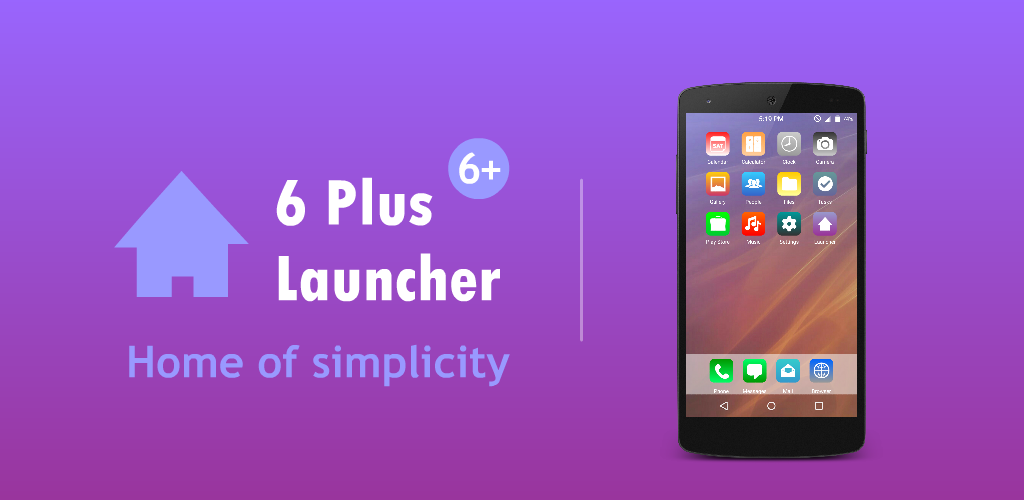 6 Plus Launcher - Latest version 0.9 for Android App Personalization
