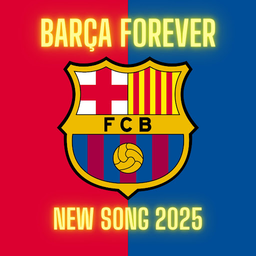Barça Forever (FC Barcelona Song) - YouTube Music