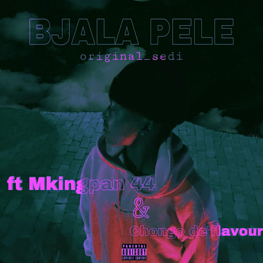 Bjala pele (feat. Mkingpan 44 & Chongo de'Flavour)