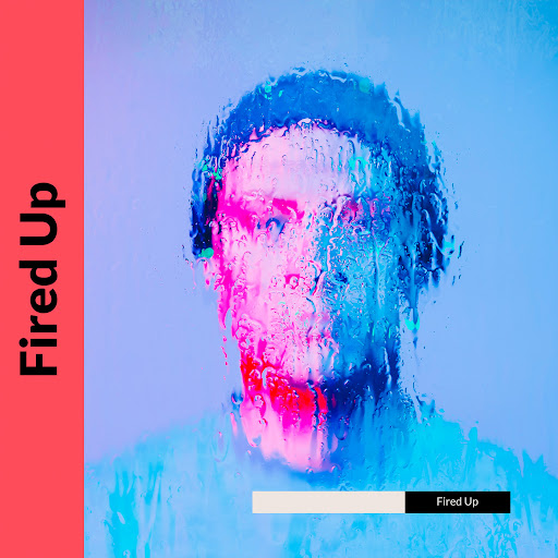 Fired Up - YouTube Music