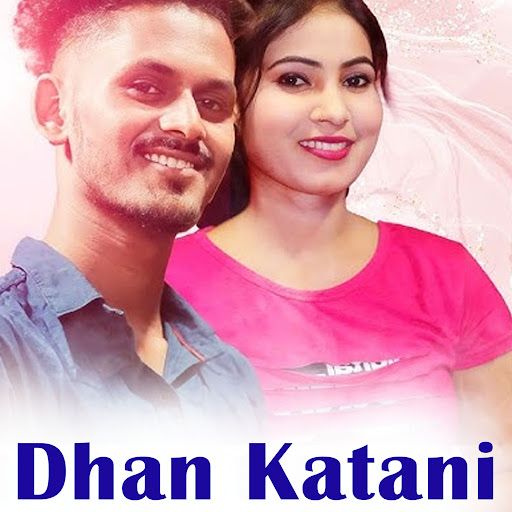 Dhan Katani - YouTube Music