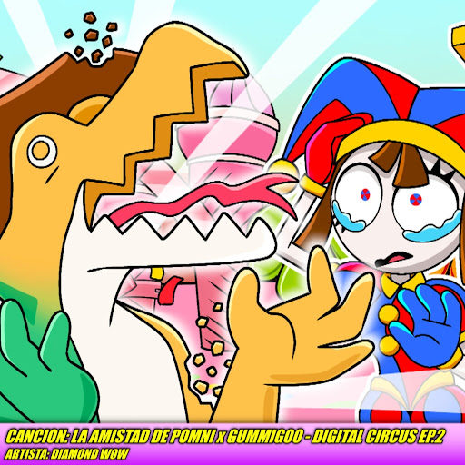 La Amistad de Pomni X Gummigoo - The Amazing Digital Circus - YouTube Music