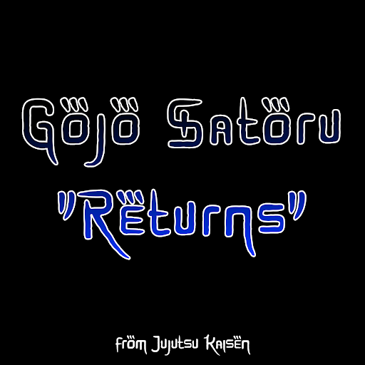 Gojo Satoru "Returns" (from Jujutsu Kaisen) - YouTube Music