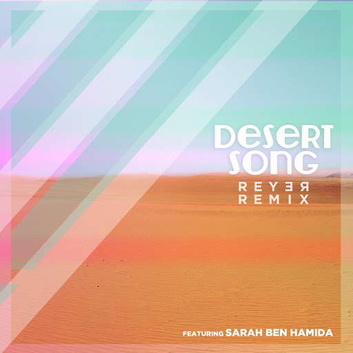 Desert Song (Reyer Remix) - YouTube Music