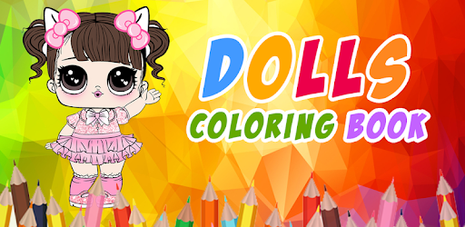 Dolls Coloring Book For kids Android App