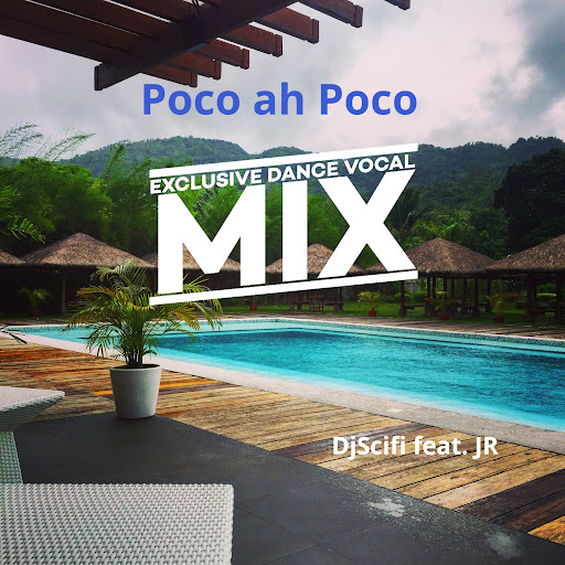 Poco Ah Poco (feat. Jr) (Exclusive Dance Vocal Mix) - YouTube Music