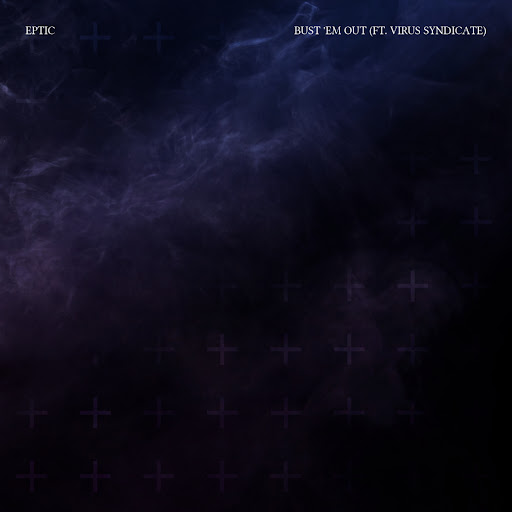 Bust 'em Out (Ft. Virus Syndicate) - YouTube Music