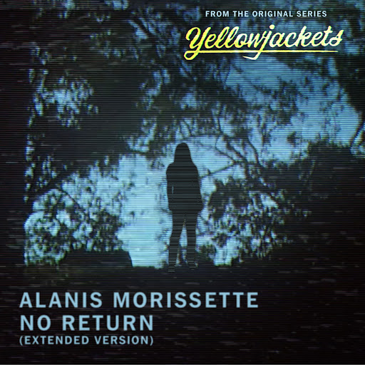 No Return (Extended Version From The Original Series “Yellowjackets ...
