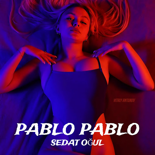 Pablo Pablo - YouTube Music