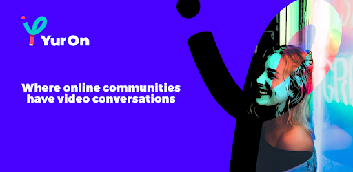 YurOn: Post and reply with videos! Android App