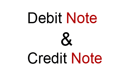 Debit Note Credit Note Helps In Adjusting Books of Account