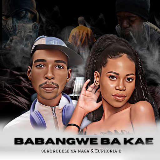 Babangwe Ba Kae (feat. Serurubele Sa Naga) - YouTube Music
