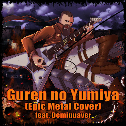 Guren no Yumiya (feat. Demiquaver) - YouTube Music