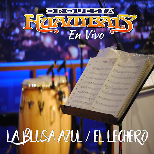 La Blusa Azul - el Lechero (En Vivo) - YouTube Music