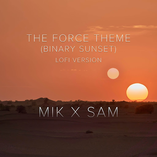 The Force Theme (Binary Sunset) - Star Wars Lofi - YouTube Music