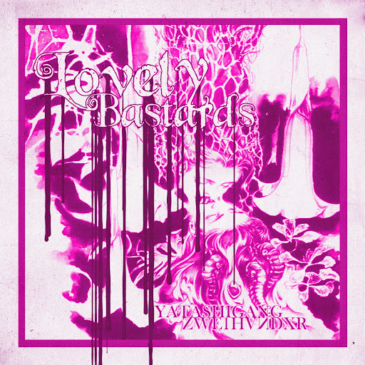 LOVELY BASTARDS - YouTube Music LOVELY BASTARDS - YouTube Music