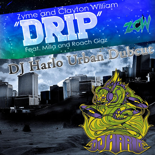 Drip (feat. Zyme, Clayton William, Milla & Roach Gigz) - YouTube Music