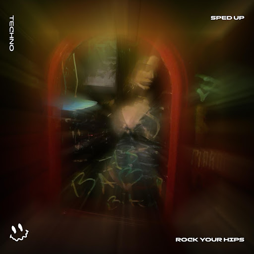 ROCK YOUR HIPS (TECHNO SPED UP) - YouTube Music