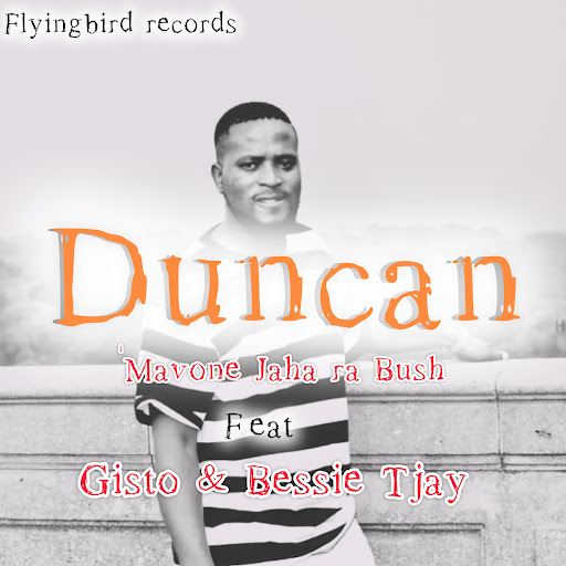 Duncan (feat. Mavone Jaha ra Bush & Gisto) - YouTube Music