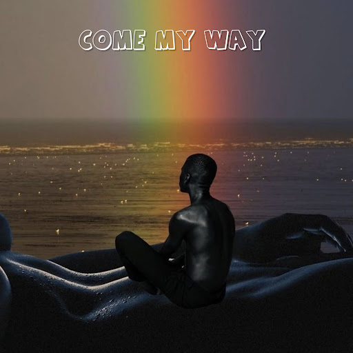 Come My Way