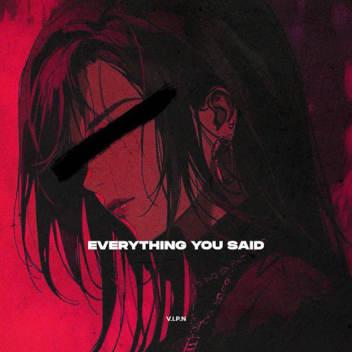Everything You Said - YouTube Music