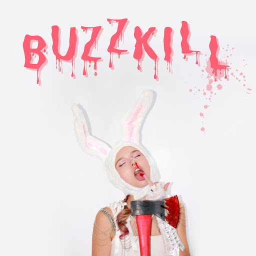 Buzzkill - YouTube Music
