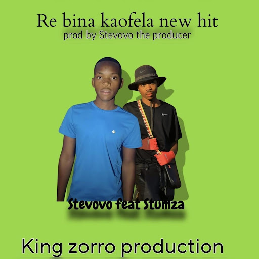 Re bina kaofela_Stevovo (feat. Stumza) - YouTube Music