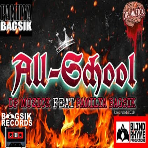 All School (feat. Dp Muzick & Pamilya Bagsik) - YouTube Music