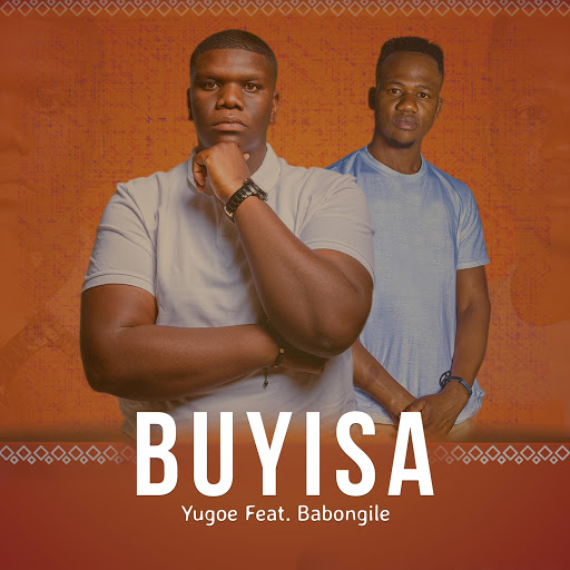 Buyisa (feat. Babongile) - YouTube Music