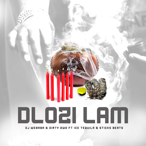 Dlozi Lam (feat. Ice Tequila & Sticks Beats) - YouTube Music