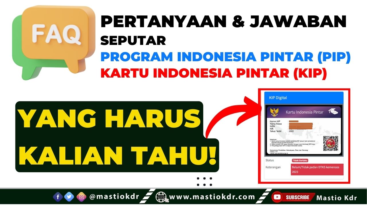 Pertanyaan Seputar PIP/KIP-Program dan Kartu Indonesia Pintar Yang ...