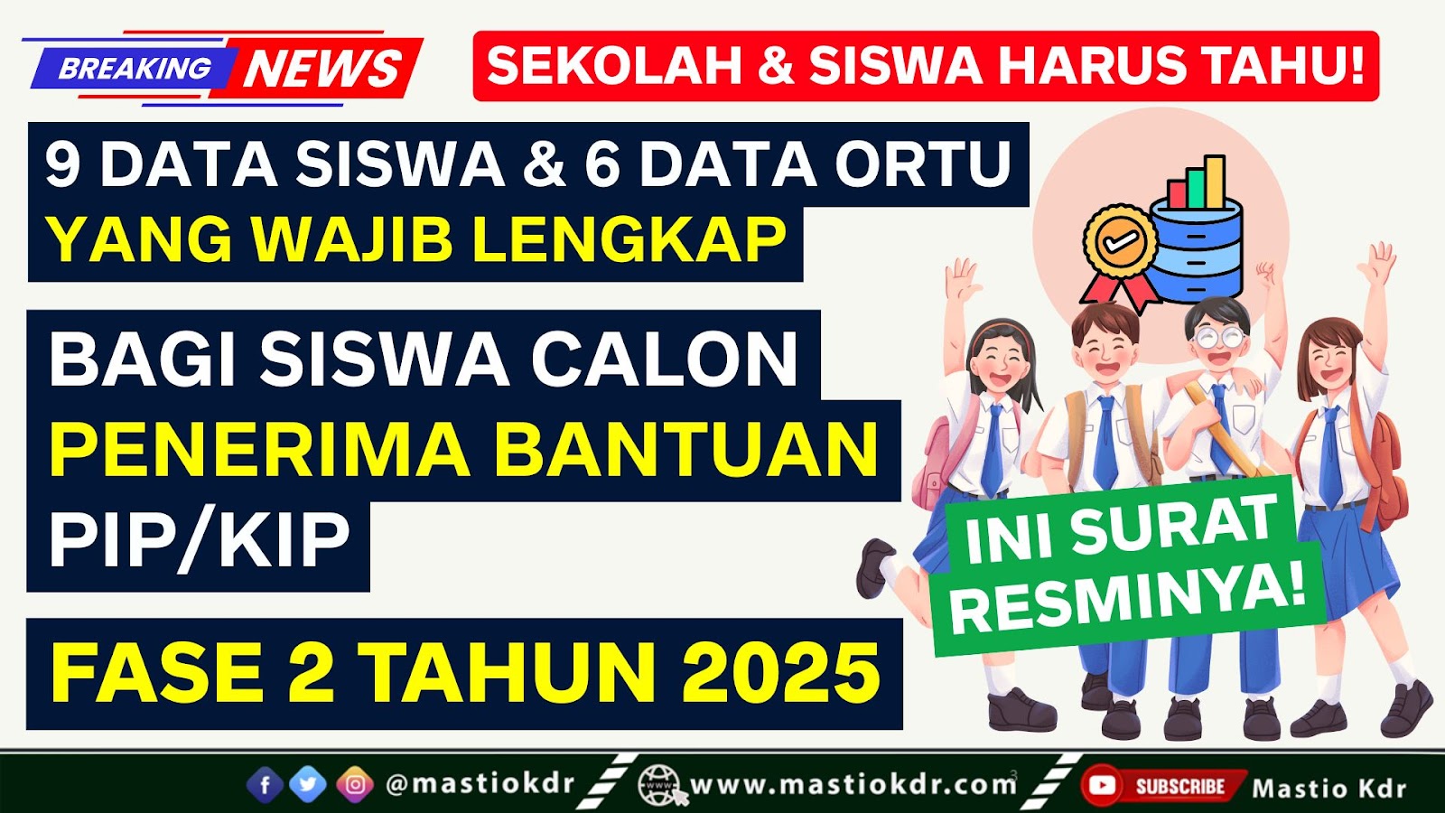 9 Data Siswa & 6 Data Orangtua Yang WAJIB Lengkap & VALID Bagi Siswa Calon Penerima Bantuan PIP ...