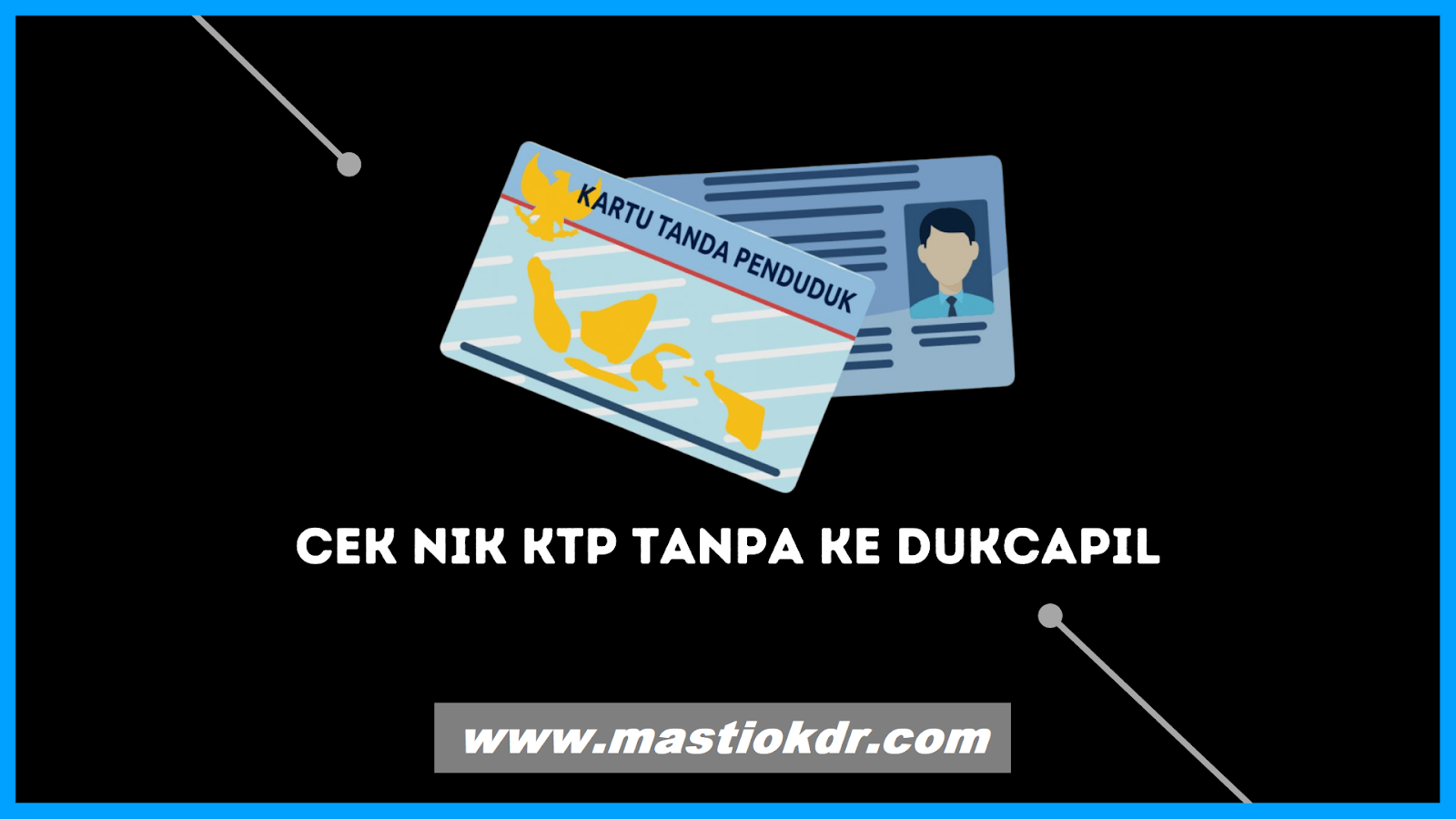 6 Cara Cek NIK atau Data Kependudukan Sudah Terdaftar Aktif atau Belum di Dukcapil