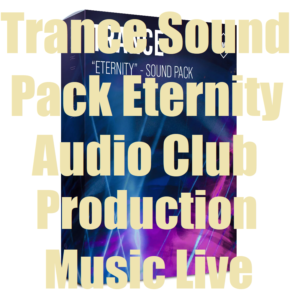 PML Trance Sound Pack Eternity - Audio Club