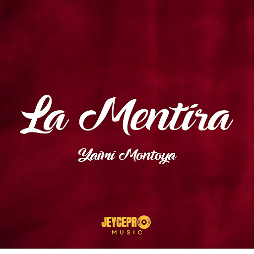LA MENTIRA (feat. Yaimi Montoya) - YouTube Music